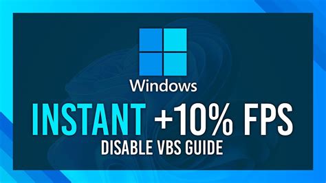 instant 10 fps boost disable vbs in windows 10 11 youtube