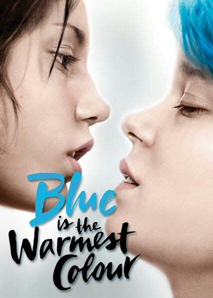 Blue Is The Warmest Colour 2013 Blue Is The Warmest Colour Full