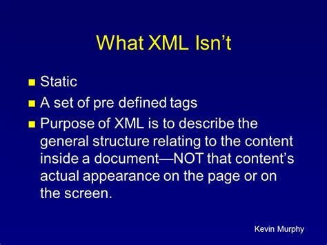 Kevin Murphy Basics Of XML Masters Project CS Ppt Download