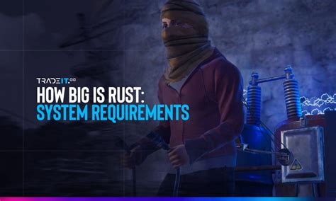 How Many Gb Is Rust Rust Download
