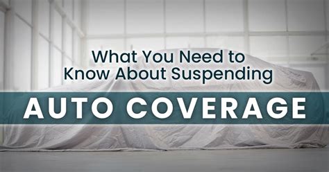 What You Need To Know About Suspending Auto Coverage Excalibur Insurance