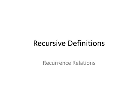 PPT Recursive Definitions PowerPoint Presentation Free Download ID