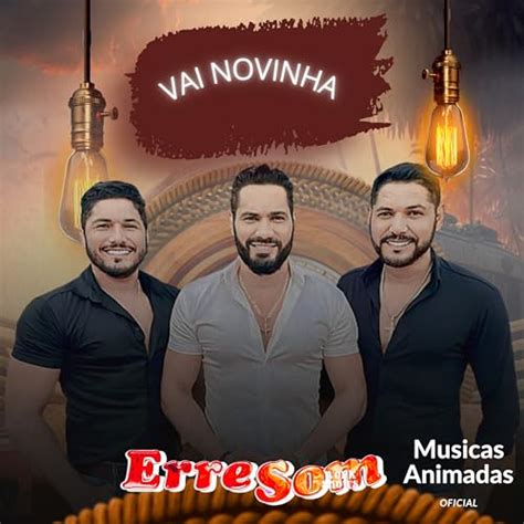 Play Vai Novinha By Musicas Animadas Oficial And Erre Som Oficial On