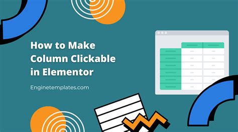 How To Easily Make Column Clickable In Elementor Engine Templates