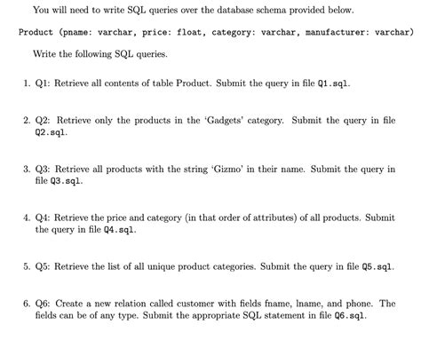 Solved You Will Need To Write SQL Queries Over The Database Chegg