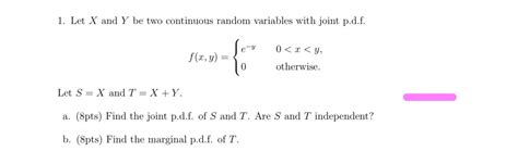 Solved 1 Let X And Y Be Two Continuous Random Variables