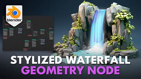 3d Tudor Editing Blender 4 Stylized Waterfall Geometry Node
