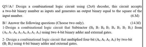 Solved Q A Design A Combinational Logic Circuit Using Chegg Com