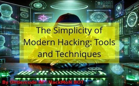 the simplicity of modern hacking tools and techniques undercode testing