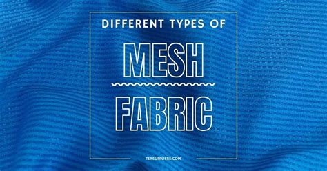 Different Types Of Mesh And Their Application