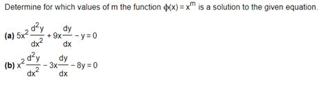 Solved Determine for which values of m the function φ x xm Chegg