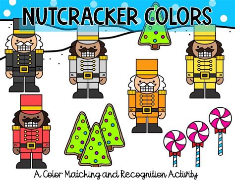 Nutcracker Color Matching By Kelsey Anne Creations Tpt