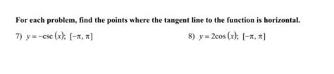 Solved For Each Problem Find The Points Where The Tangent Chegg