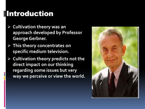 Cultivation Theory Quotes