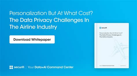 Personalization But At What Cost The Data Privacy Challenges In The Airline Industry Securiti
