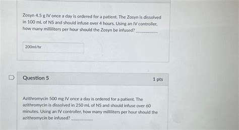 Solved Zosyn 4 5 G Iv Once A Day Is Ordered For A Patient