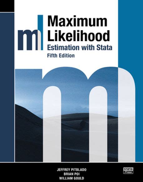 Maximum Likelihood Estimation With Stata Fifth Edition Pitblado Jeffrey 교보문고