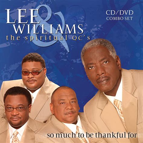 Lee Williams And The Spiritual Qcs So Much To Be Thankful For Amazon