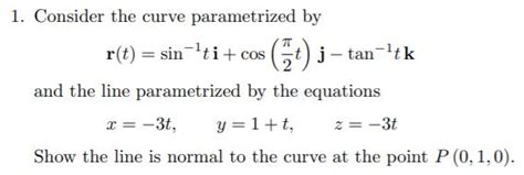 solved 1 consider the curve parametrized by 54 j tan tk