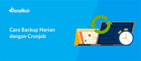 cara backup harian dengan cronjob domainesia