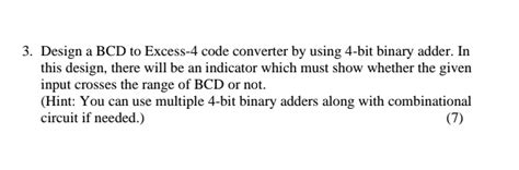 solved design a bcd to excess 4 code converter using a 4 bit binary