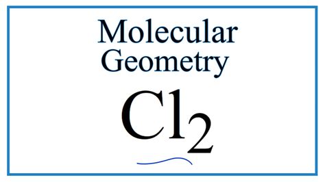Cl2 Chlorine Gas Molecular Geometry Bond Angles Youtube