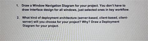 Solved Draw A Window Navigation Diagram For Your Project Chegg