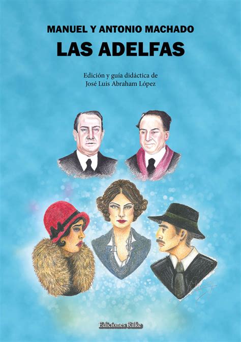 Libro Las Adelfas 9788418566226 Machado Antonio 1875 1939 Machado Manuel 1874 1947