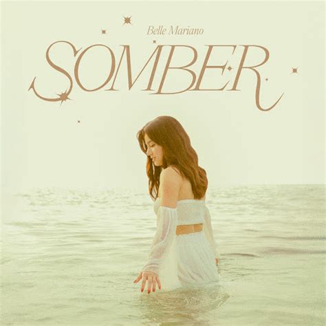 Somber Album By Belle Mariano