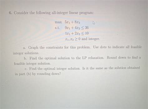 Solved Consider The Following All Integer Linear Program Chegg Com