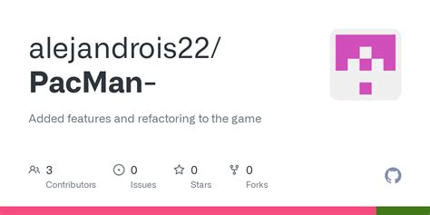 Github Alejandrois22 Pacman Added Features And Refactoring To The Game