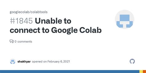 Unable To Connect To Google Colab Issue Googlecolab Colabtools GitHub