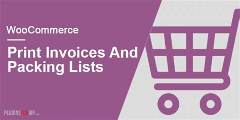 Woocommerce Print Invoicespacking Lists Pluginsforwp