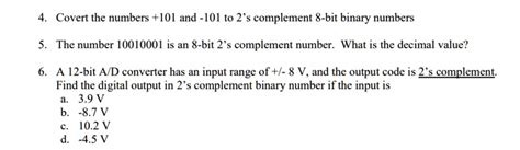 solved 4 convert the numbers 101 and 101 to 2 s complement 8 bit