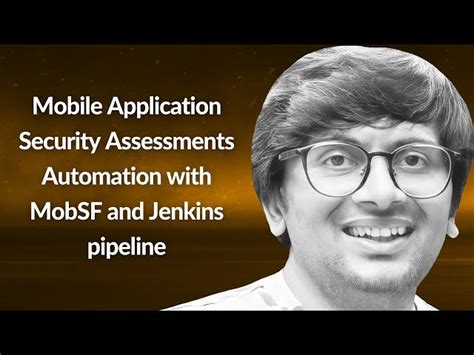Free Video Mobile App Security With Mobsf And Jenkins Pipeline From Conf42 Class Central