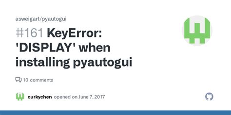 KeyError DISPLAY When Installing Pyautogui Issue 161 Asweigart Pyautogui GitHub