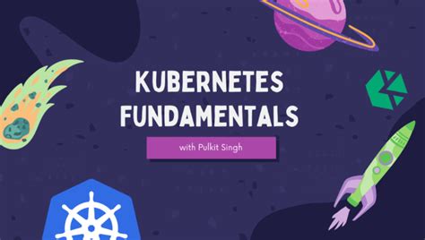 Kubernetes Fundamental 1 Pods Nodes Deployments And Ingress