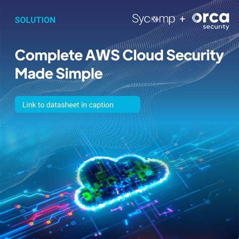 sycomp on linkedin cloudsecurity awsbuiltin orca sycomp