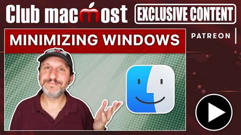 Club Macmost Exclusive Minimizing Windows