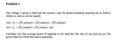 Solved The Voltage V Across A Load And The Current I Into Chegg Com