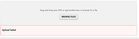Android How To Fix Generic Upload Failed Message In Internal App