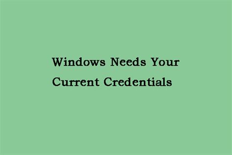 How To Fix Windows Needs Your Current Credentials On Win