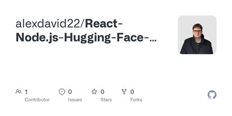 Github Alexdavid22react Nodejs Hugging Face Llm Inference Api Backend