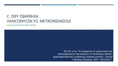 Vancomycin Vs Metronidazole In Cdiff