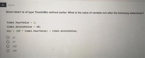 solved 10 4 points given time1 is of type timehrmin defined