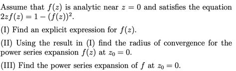 Solved Assume That Fz Is Analytic Near Z 0 And Satisfies