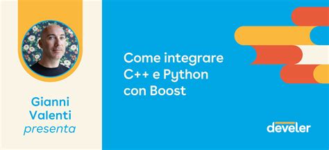 Come Integrare Cpp E Python Con Boost Develer