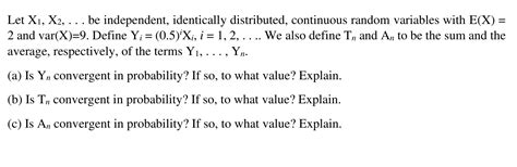 Solved Let X1x2 Be Independent Identically Distributed