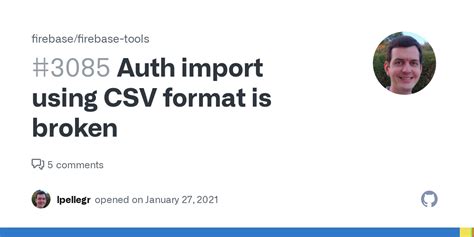 Auth Import Using Csv Format Is Broken · Issue 3085 · Firebasefirebase Tools · Github
