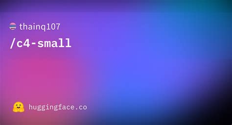 Thainq107 C4 Small · Datasets At Hugging Face